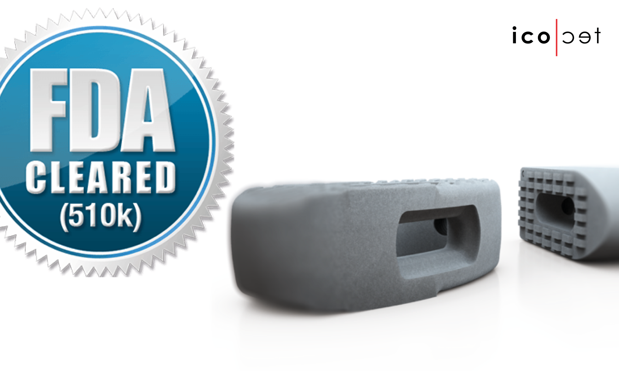 FDA-Freigabe für intervertebrale Cages | icotec